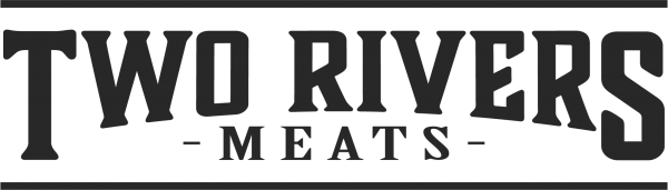 Two Rivers Meats – When it’s time to party we will party hard. Hey!